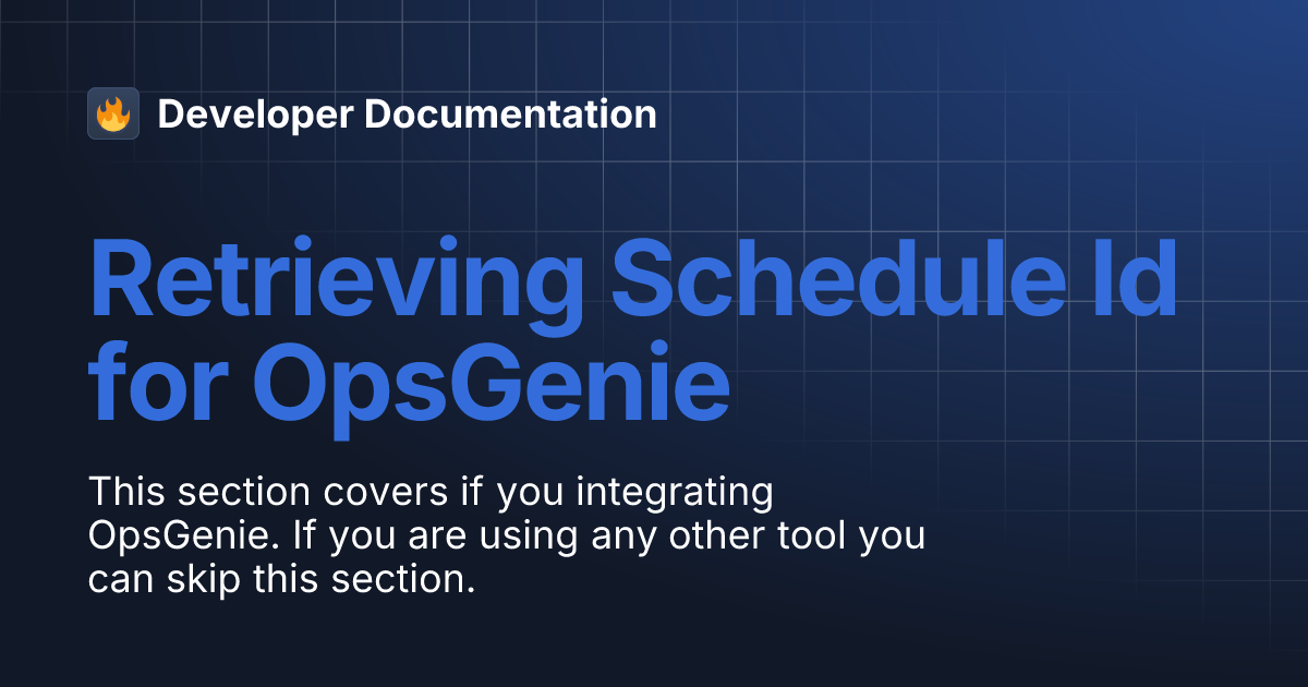 Retrieving Schedule Id for OpsGenie | Developer Documentation