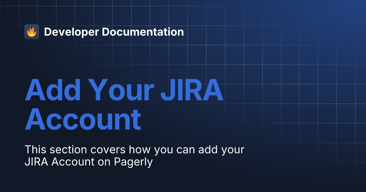 Add Your JIRA Account | Developer Documentation