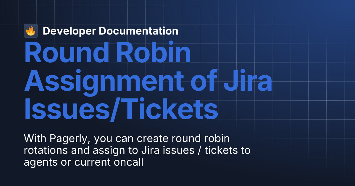 Round Robin Assignment of Jira Issues/Tickets | Developer Documentation