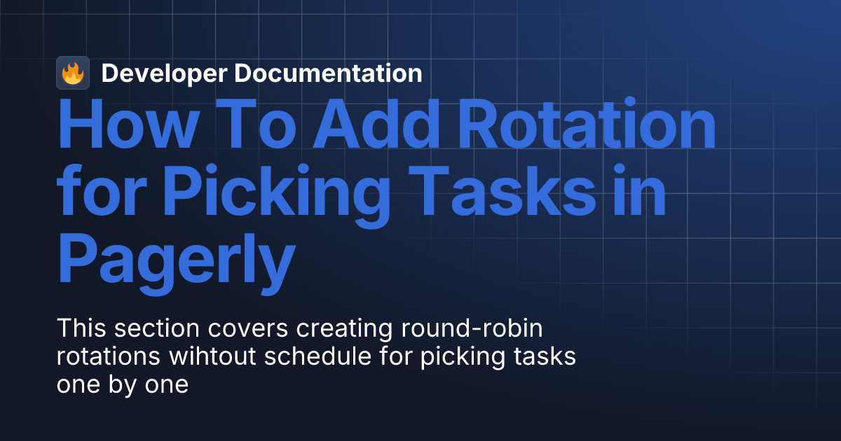 How To Add Rotation for Picking Tasks in Pagerly | Developer Documentation